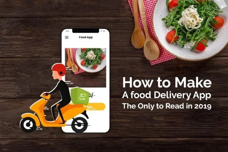 How to Make A food Delivery App?